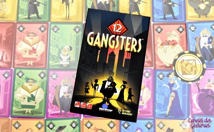 12 Gangsters - Test et Avis - Blue Orange - Carnet des geekeries